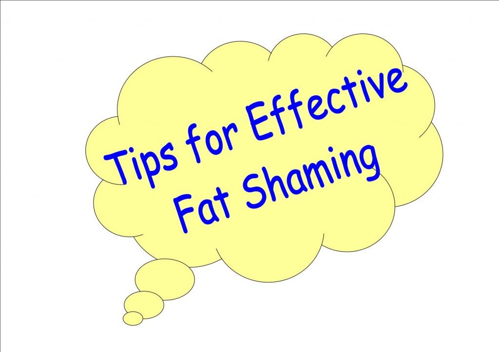 Tips for Effective Fat Shaming